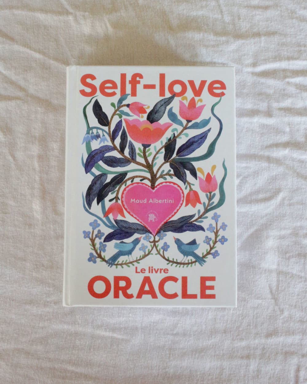 Self love, le livre oracle • Confiance en soi et amour propre